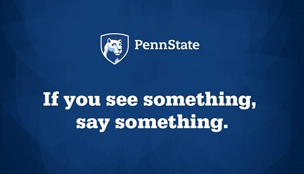 If you see something, say | The Penn State Parent & Family Hub